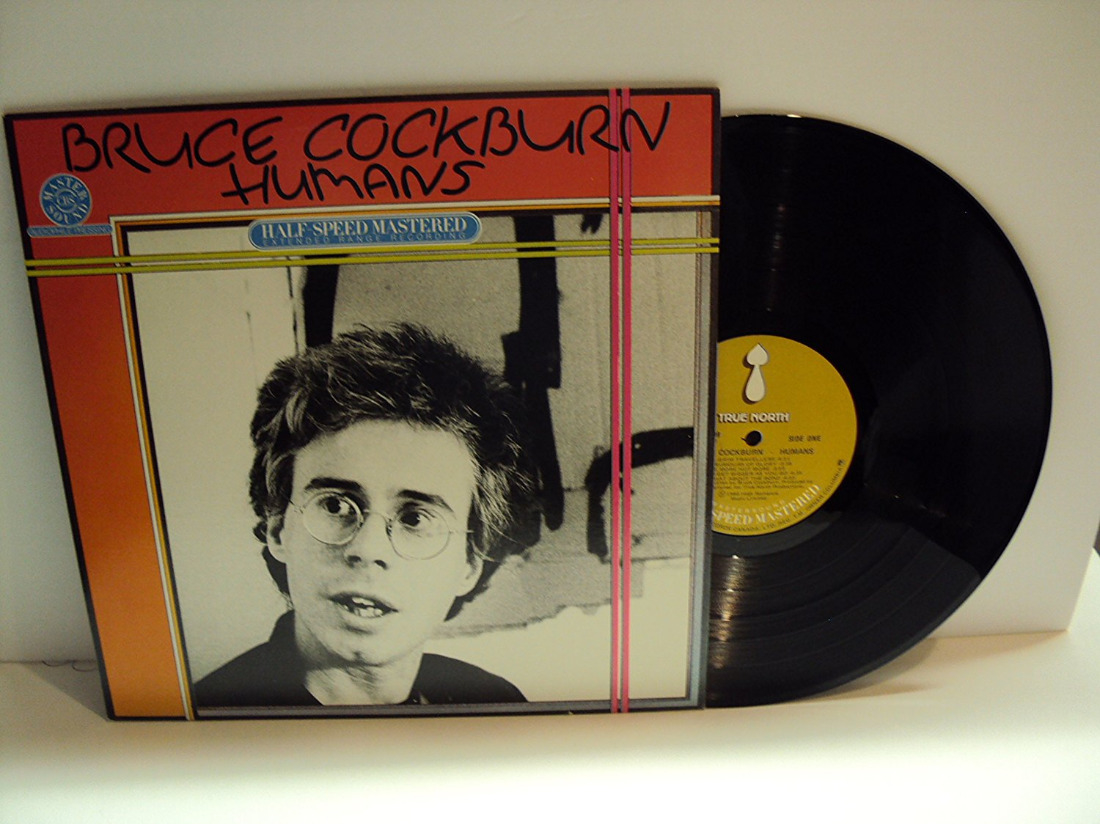 Bruce Cockburn Humans Half-Speed Mastered Vinyl Wanted - Canuck Audio Mart
